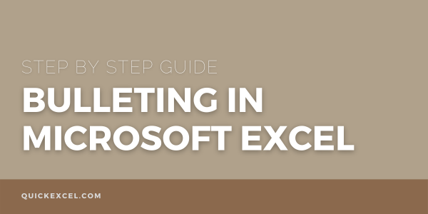 Step by Step How To Add Bullet Points In Excel QuickExcel step-by-step-how-to-add-bullet-points-in-excel-quickexcel