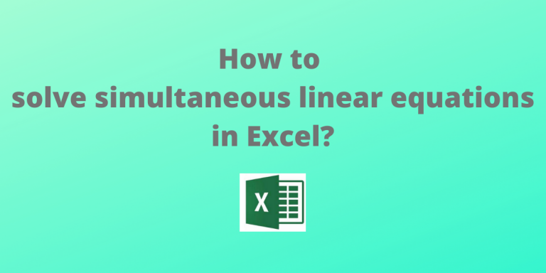How to solve simultaneous linear equations in Excel? - QuickExcel
