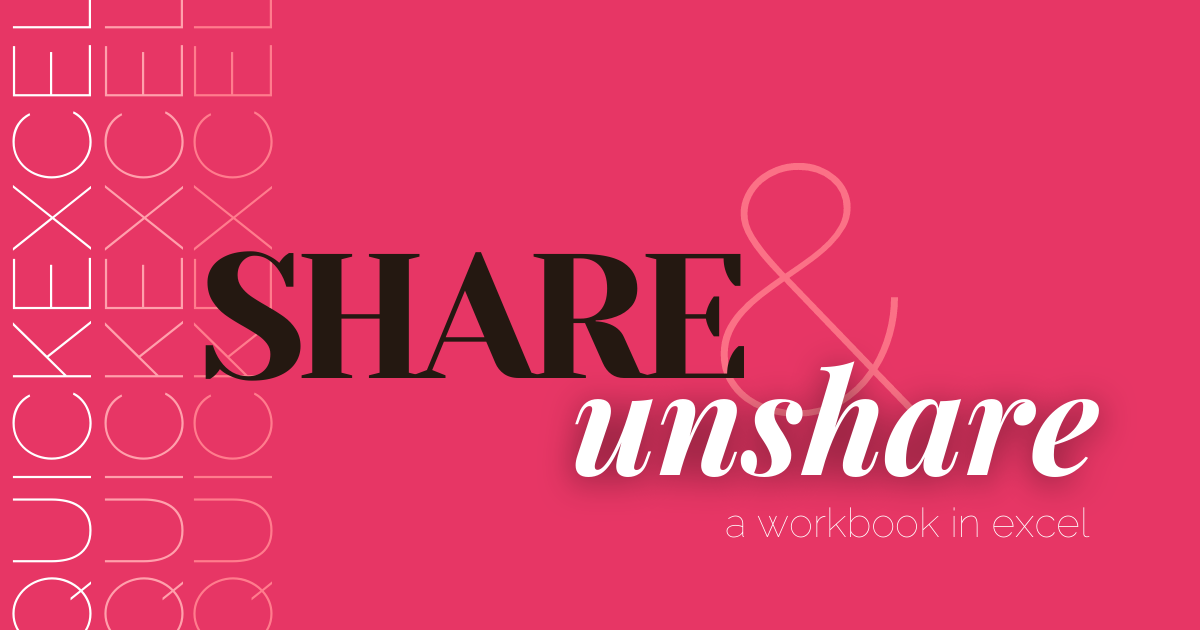 Simple Guide To Share And Un share A Workbook In Excel QuickExcel