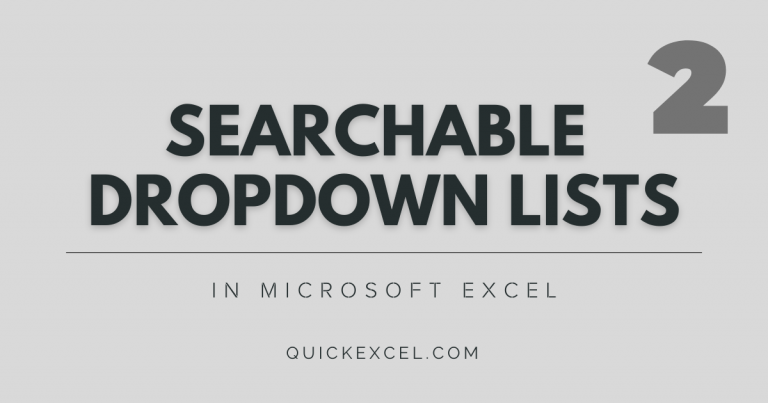 Creating Searchable Dropdown lists in Excel (No FILTER & UNIQUE ...
