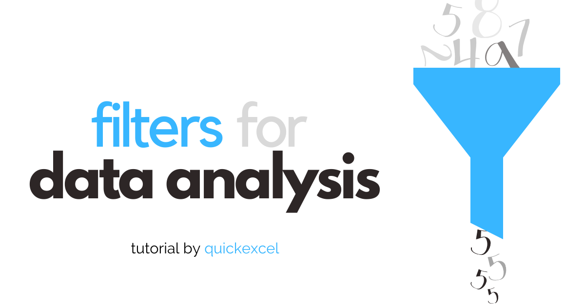 Tips To Use Excel s Filter Tool For Faster Data Analysis QuickExcel