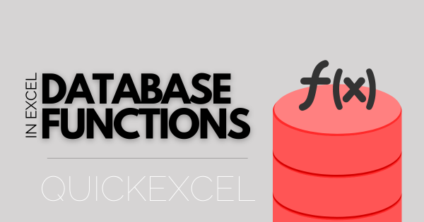 Crucial Database Functions in Excel - All You Need To Know - QuickExcel