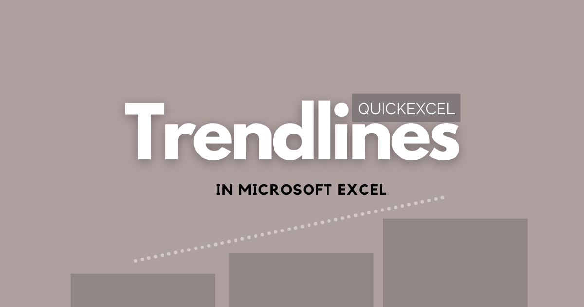 How To Add A Trendline In Excel QuickExcel