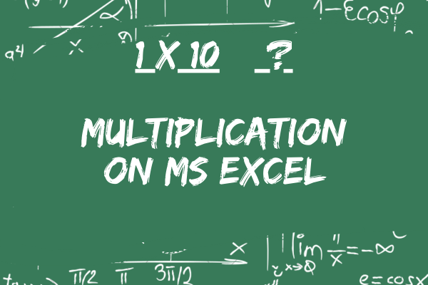 How To Multiply On MS Excel QuickExcel