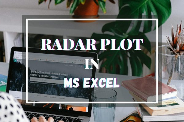 How To Create Radar Plot In Excel Quickexcel